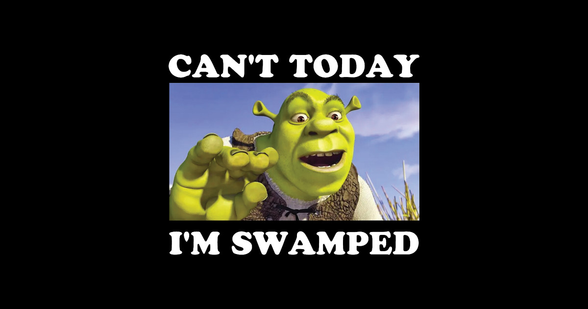 Shrek Can't Today I'm Swamped Shrek Vintage Cartoon - Vintage Cartoon ...