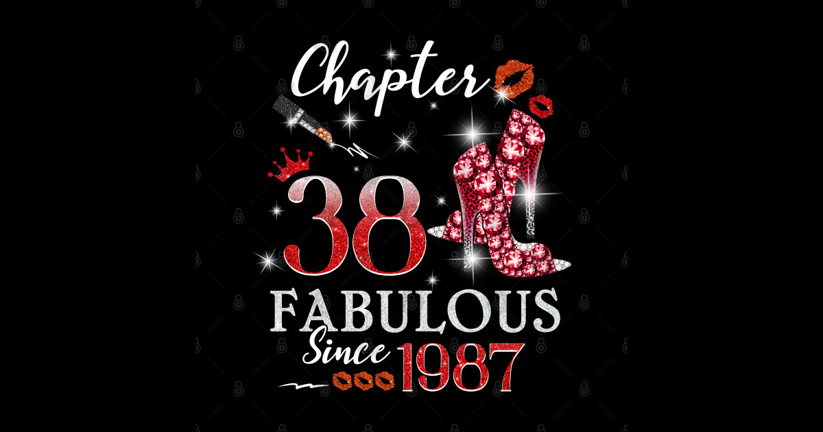 Chapter 38 Fabulous Since 1987 38th Birthday Queen Diamond - 38th ...