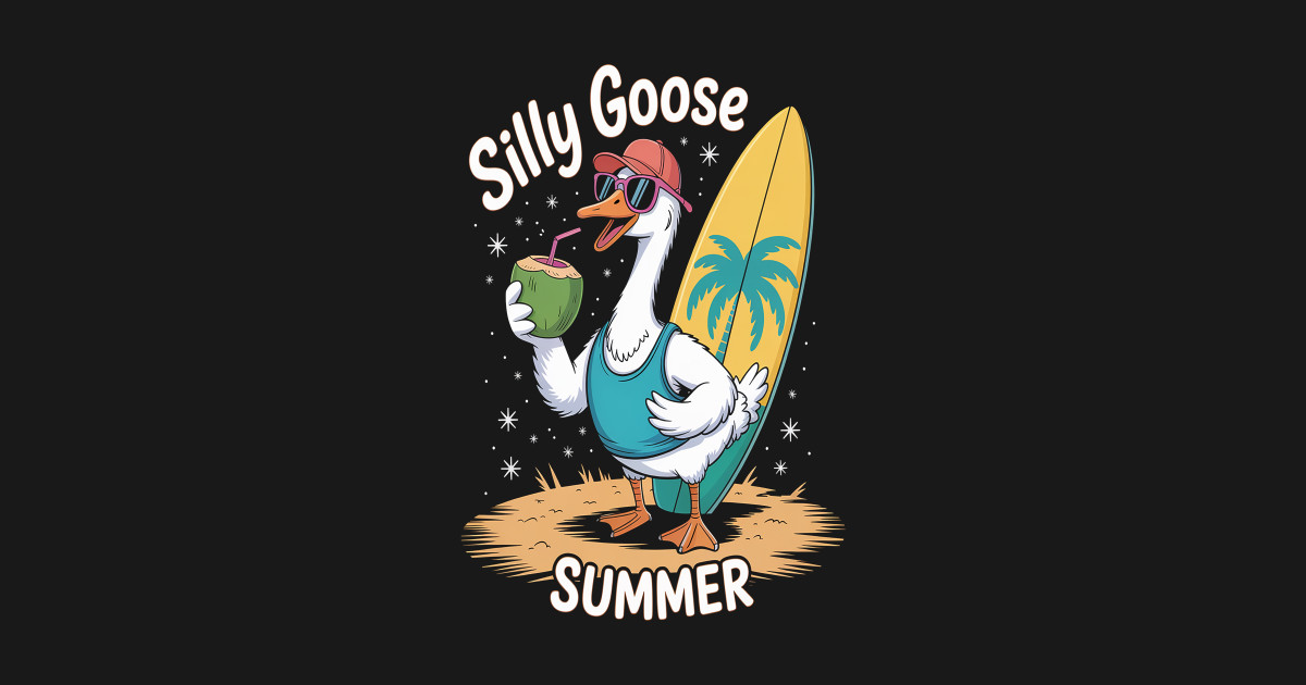 Goose Summer Goose Surfing Beach - Goose Summer Goose Surfing Beach - T ...