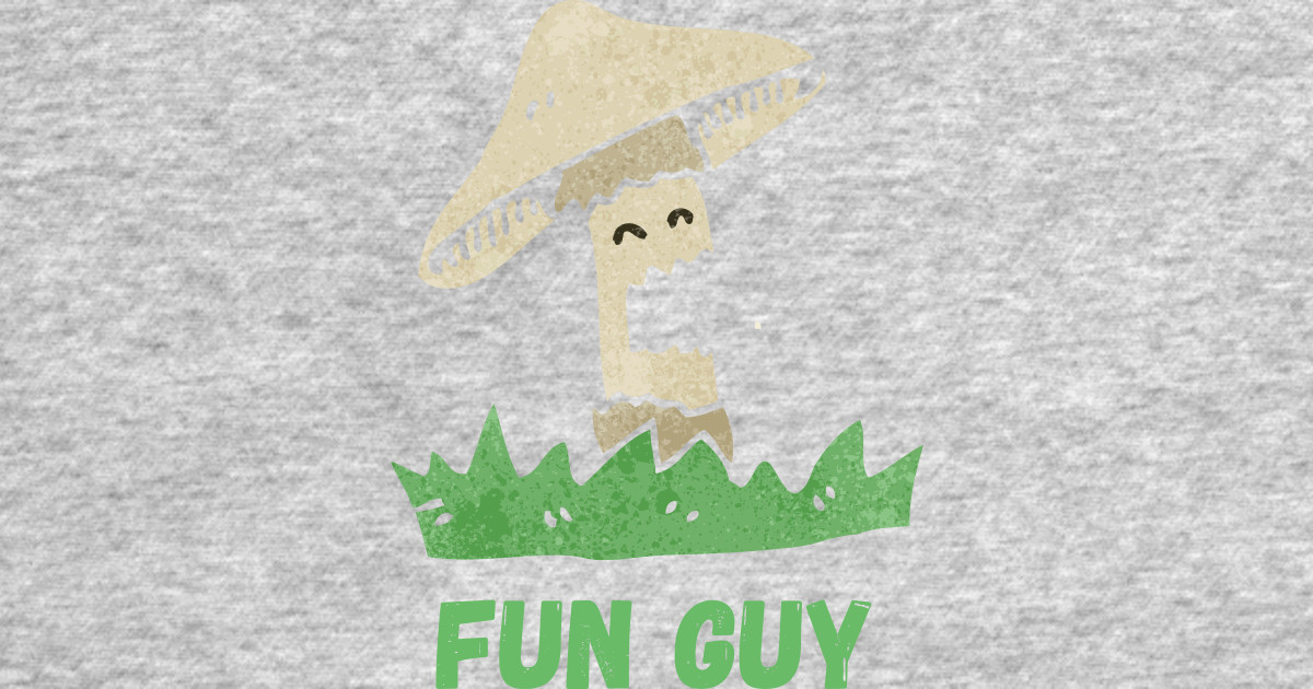 Fun Guy - Mushroom - Hoodie | TeePublic