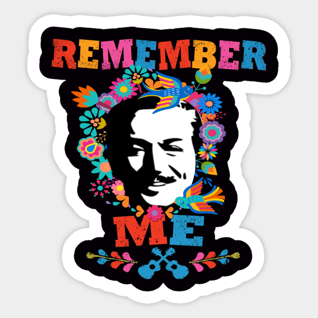 Remember Me - Coco - Sticker | TeePublic