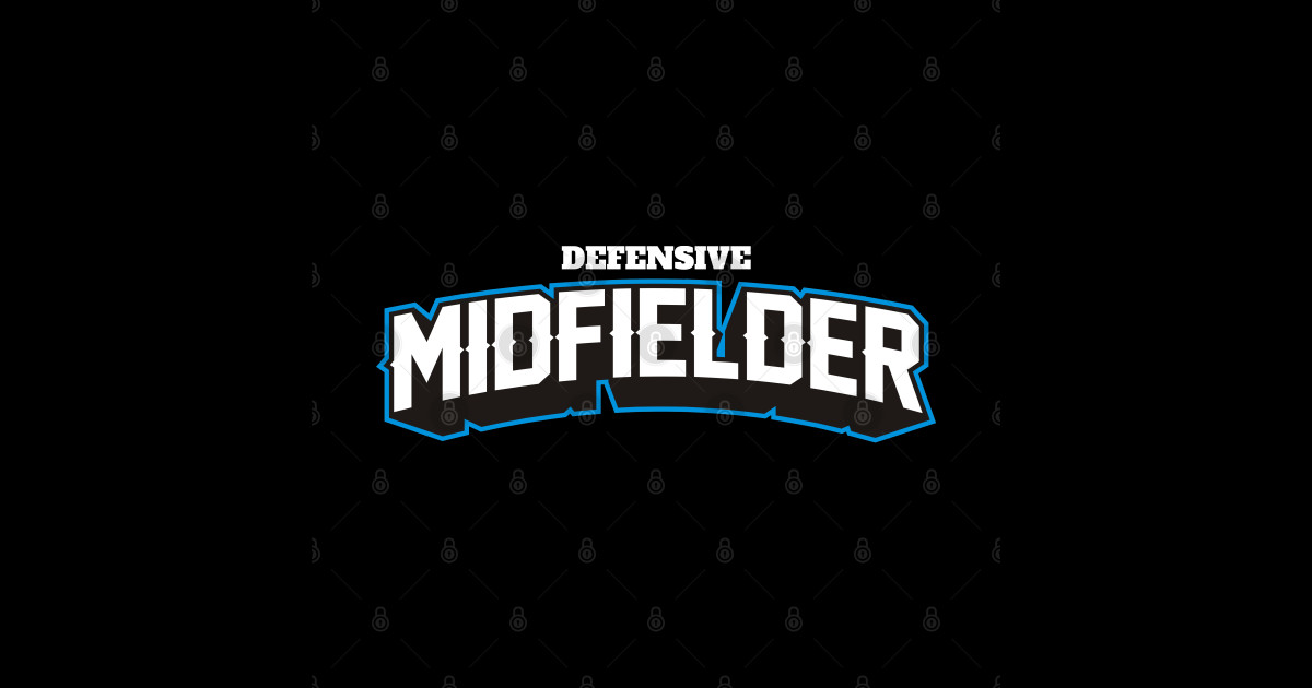 DEFENSIVE MIDFIELDER - Soccer - Sticker | TeePublic