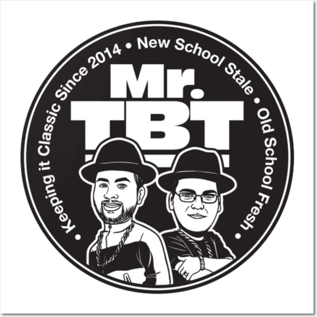 Mr. TBT New Logo - Hip Hop - Posters and Art Prints | TeePublic