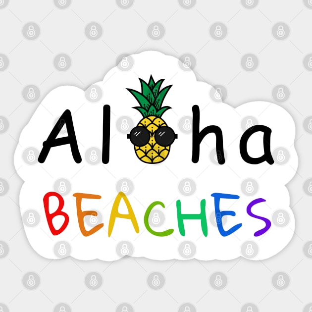 Aloha Beaches - Aloha Beaches - Sticker | TeePublic