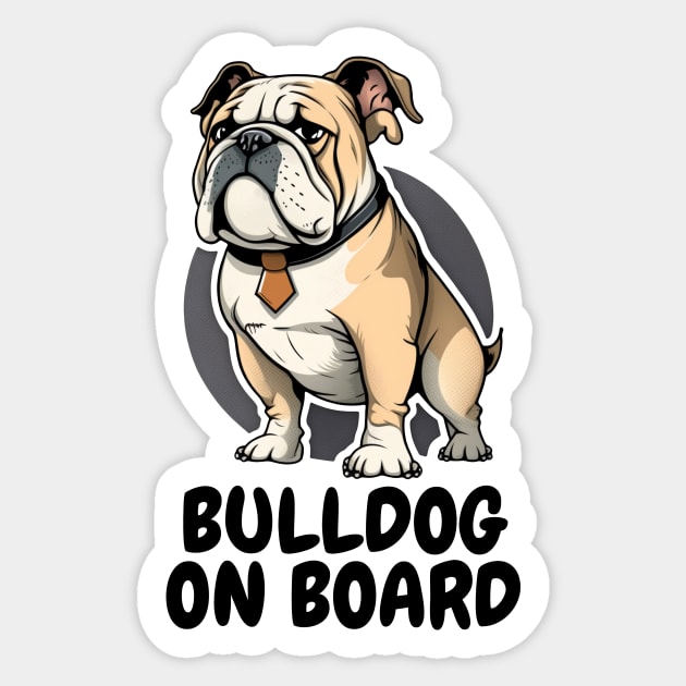 Bulldog on Board - Bulldog - Sticker | TeePublic