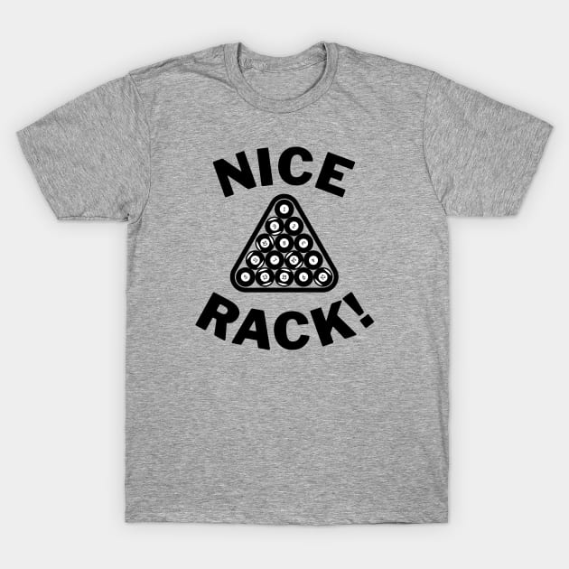 Nice Rack! - Billards - T-Shirt | TeePublic