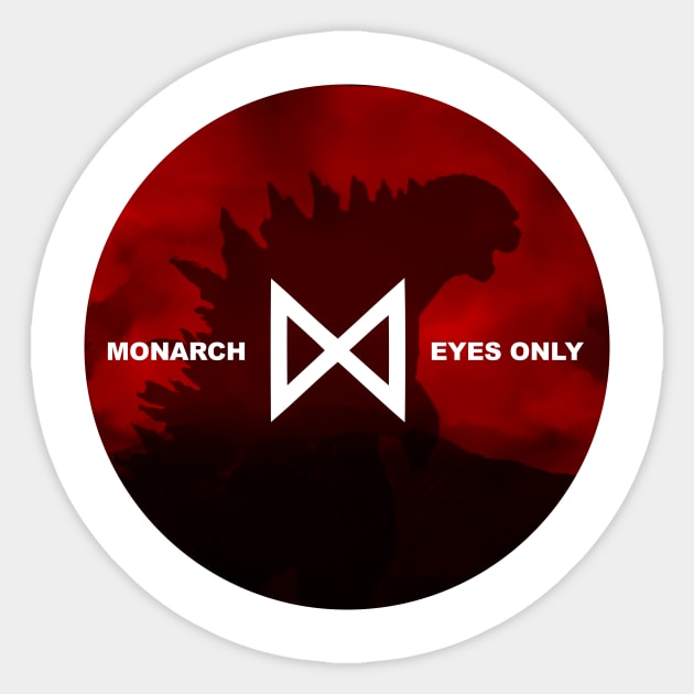 Monarch Eyes Only - Godzilla - Sticker | TeePublic