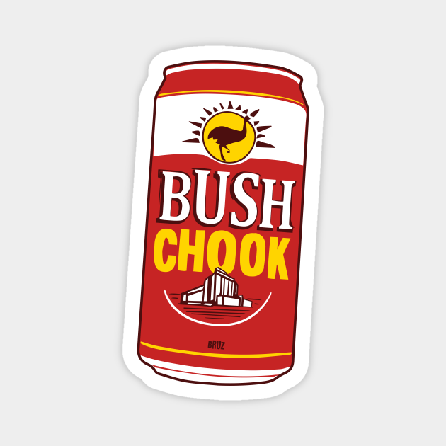 Bush Chook - Bush Chook - Magnet | TeePublic