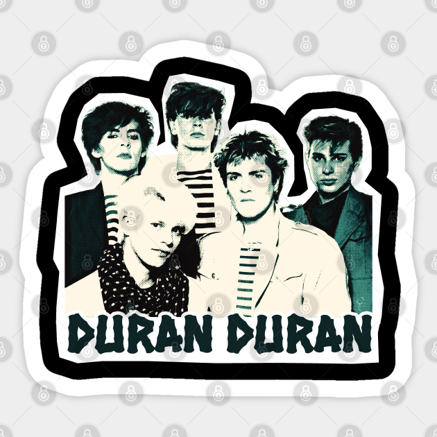 duran retro music - Duran Duran - Sticker | TeePublic