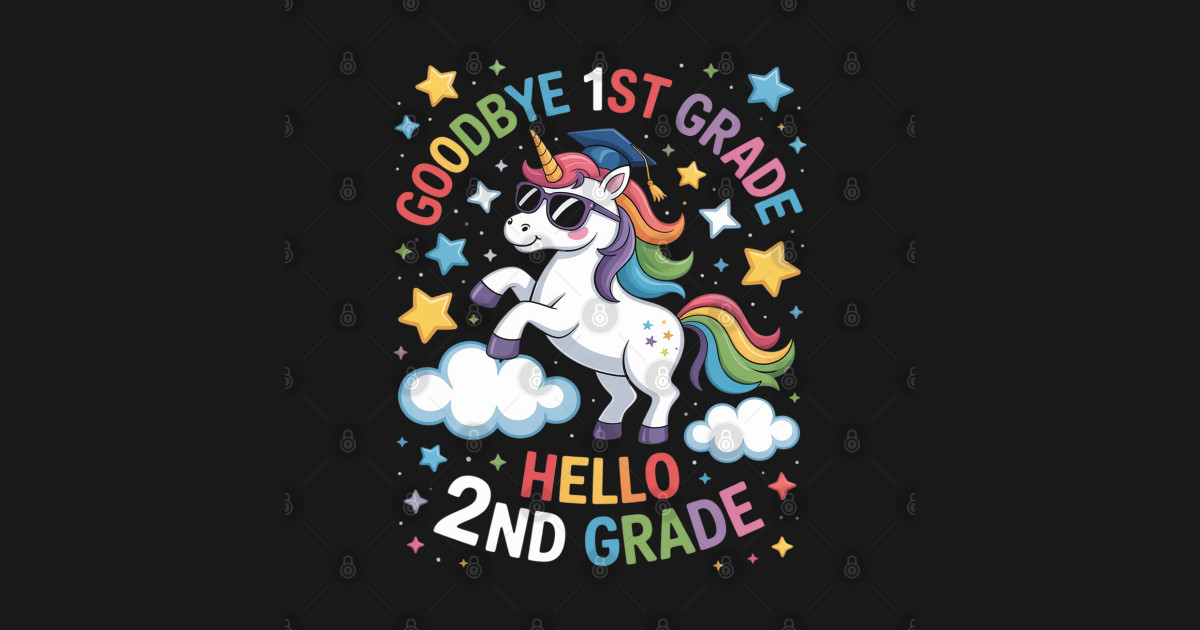 Cute Unicorn Goodbye 1st Grade Hello 2nd Grade - Cute Unicorn Goodbye ...