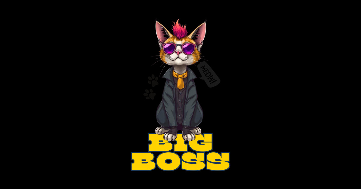 big boss cat - Big Boss Cat - Sticker | TeePublic
