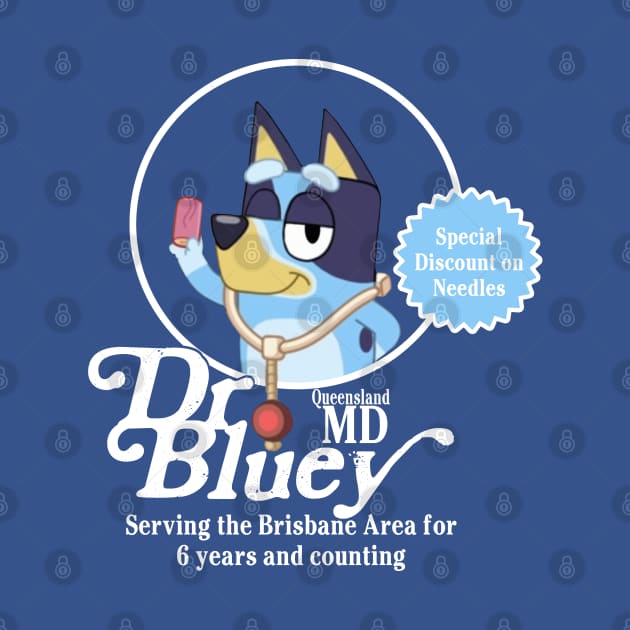 Doctor Bluey - Bluey - T-Shirt | TeePublic