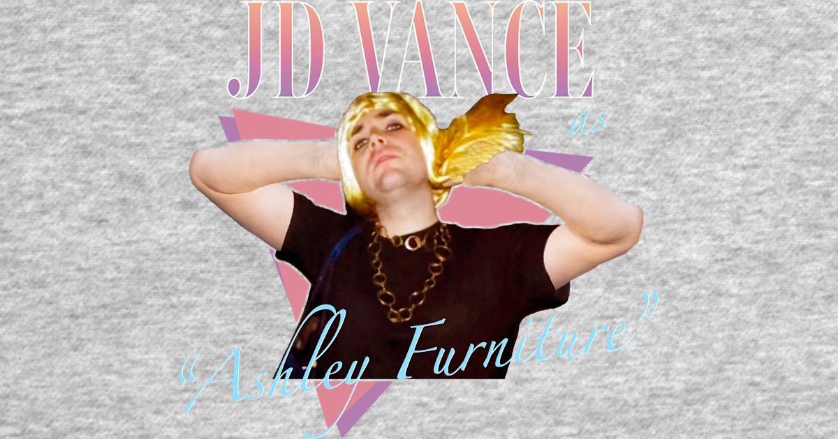 JD Vance in Drag as "Ashley Furniture" - Jd Vance Couch - Hoodie ...