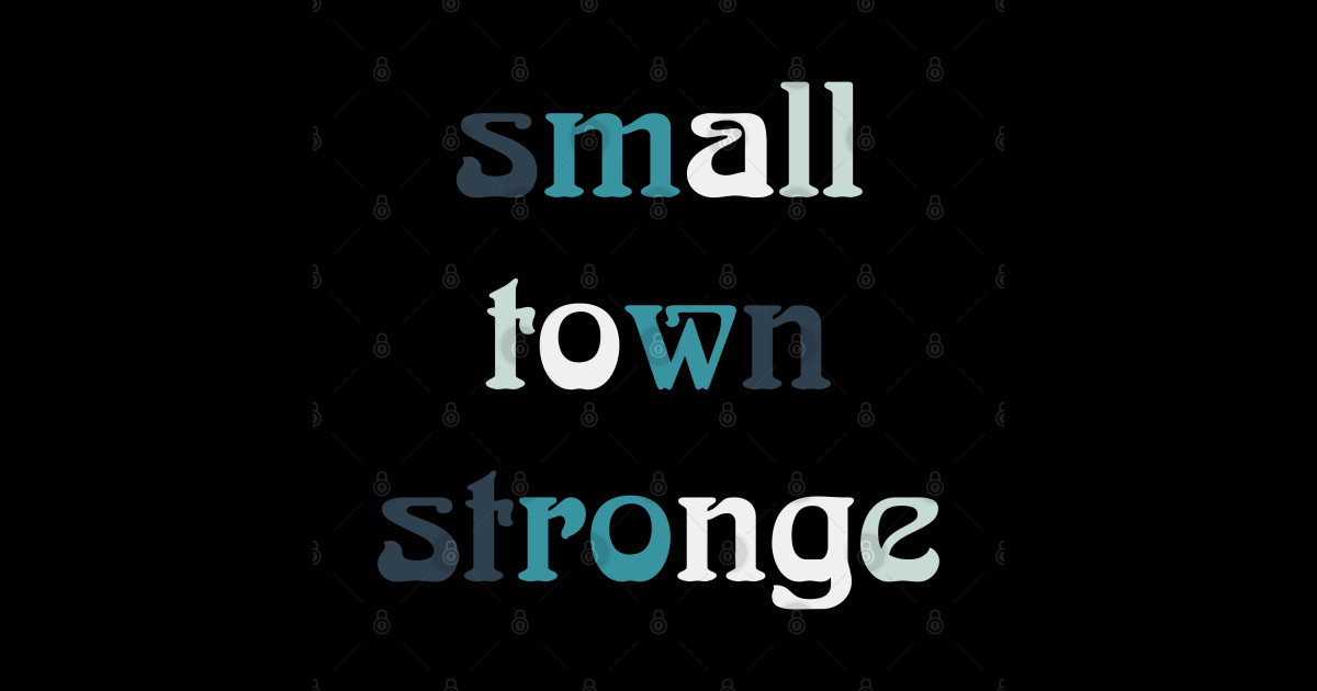 Small Town Strong Font - Small Town - Sticker | TeePublic