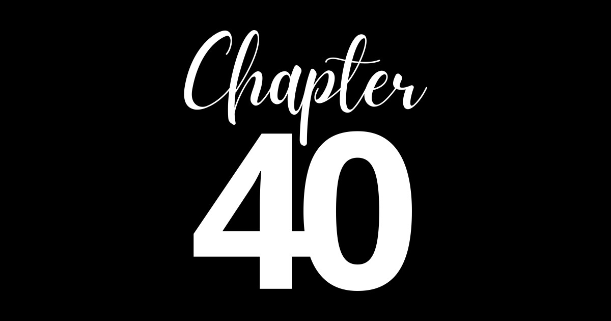 Chapter 40 - Birthday or Anniversary Milestone Celebration - 40th ...