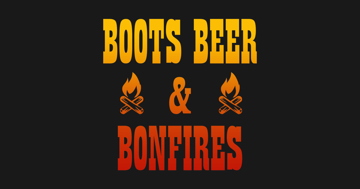 Boots Beer And Bonfires Bonfires And Beer Body Niemowlęce