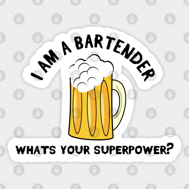 I am a Bartender - Bartender - Sticker | TeePublic