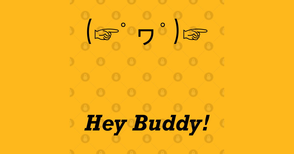 Hey Buddy! - Buddy - T-Shirt | TeePublic