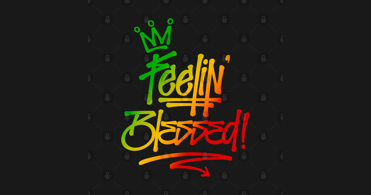 Feelin' Blessed Graffiti Tag Style Rasta Colors Reggae - Reggae - T ...