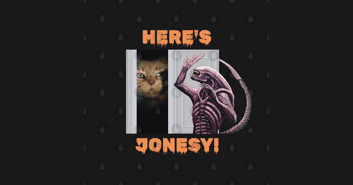 Here's Jonesy (The Shining & Alien 1979 Parody Design) - Alien - T ...