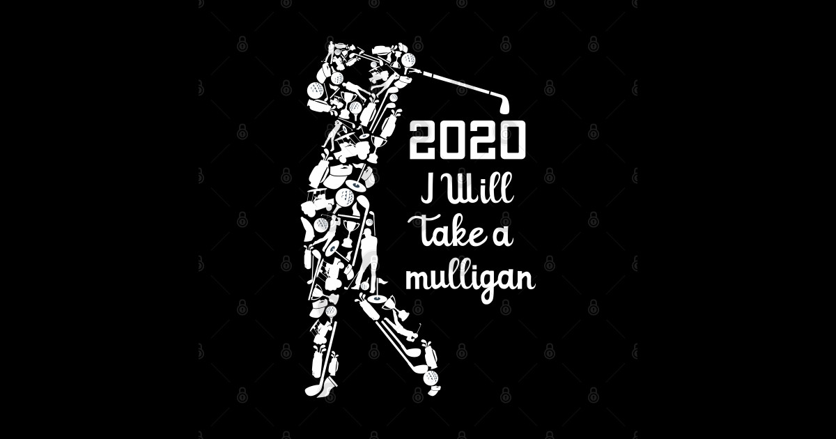 2020 I'll take a mulligan - Golf Humor - Sticker | TeePublic