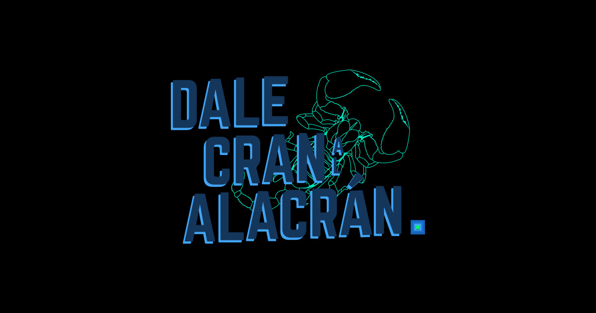 Dale cran al alacrán - Dale Cran Al Alacrn - Sticker | TeePublic