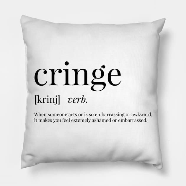 Cringe Definition - Cringe - Pillow | TeePublic