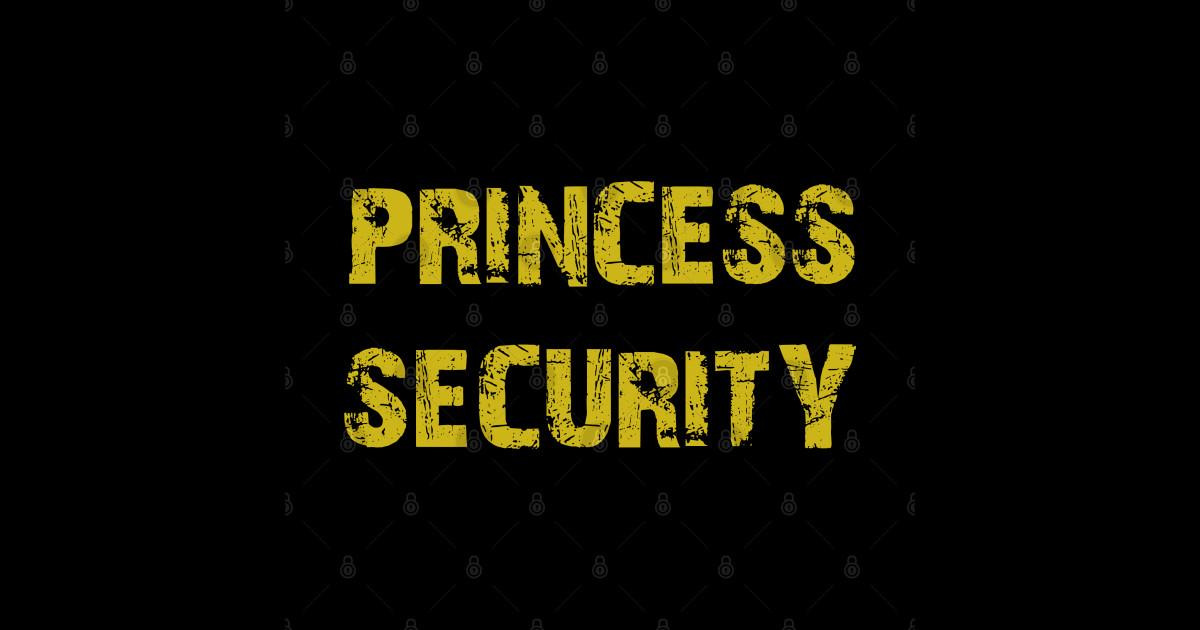 Princess Security - Princess Security - Kids T-Shirt | TeePublic