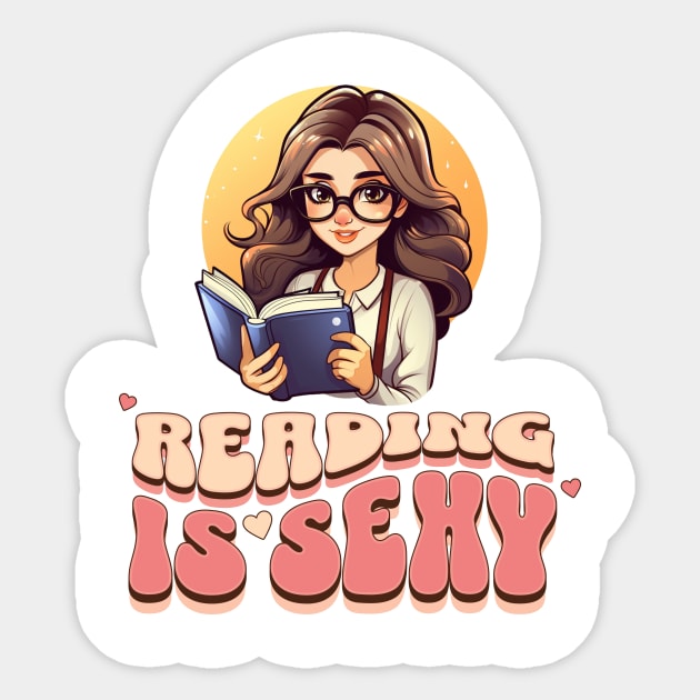Reading is Sexy (Girl) - Reading Is Sexy - Sticker | TeePublic