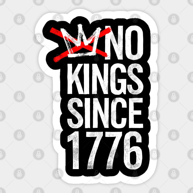 No Kings Since 1776 - No Kings Since 1776 - Sticker | TeePublic