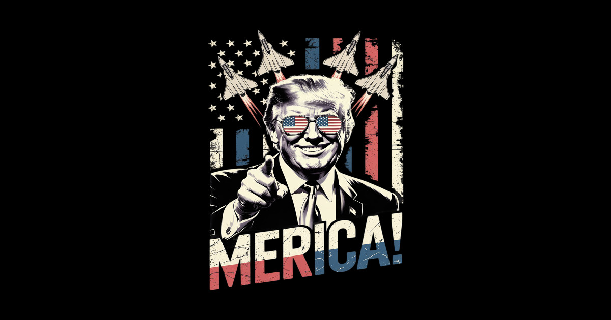 Merica Trump 2025 4th Of July Patriotic American flag Merica - Merica ...