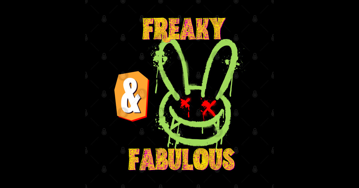 Freaky and fabulous Rabbit - Freaky - Posters and Art Prints | TeePublic