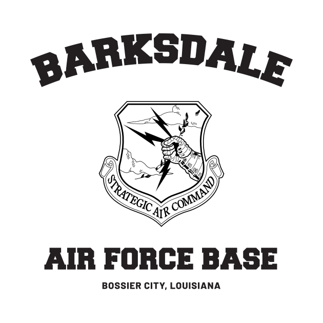 Barksdale Air Force Base - Barksdale Afb - T-Shirt | TeePublic