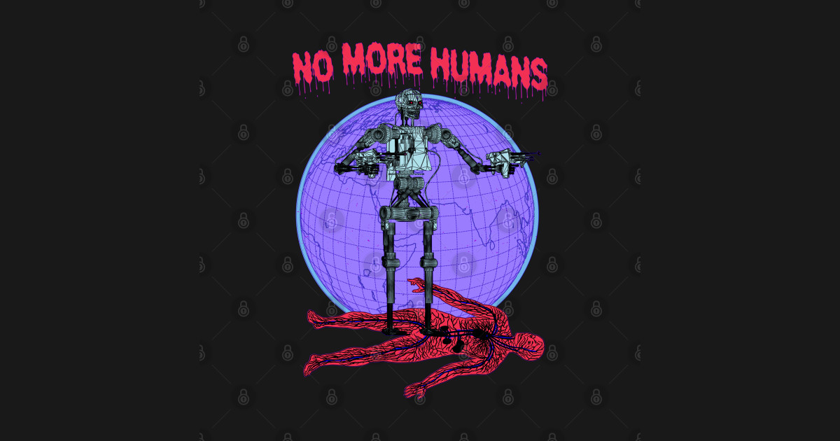No More Humans Retro Sci Fi Robot Alien Futurism Cartoon - Horror - T-Shirt | TeePublic