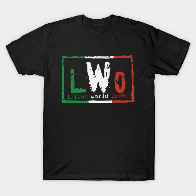 LWo - Latino world order - pro wrestling - Nwo - T-Shirt | TeePublic