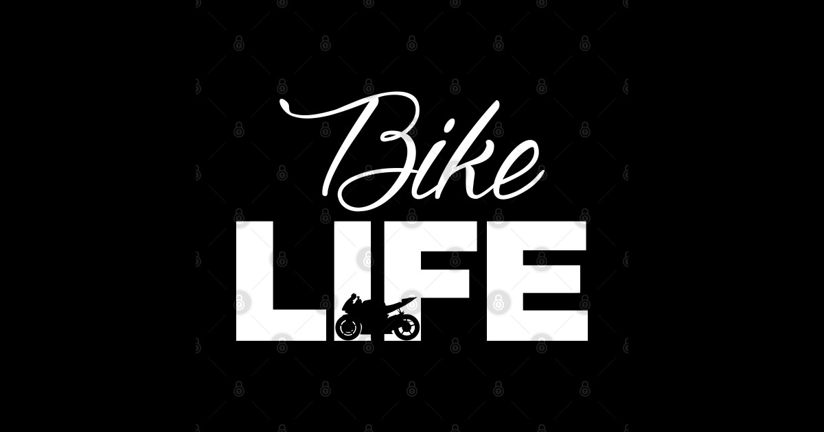 Bike Life - Motorcycle - Posters and Art Prints | TeePublic