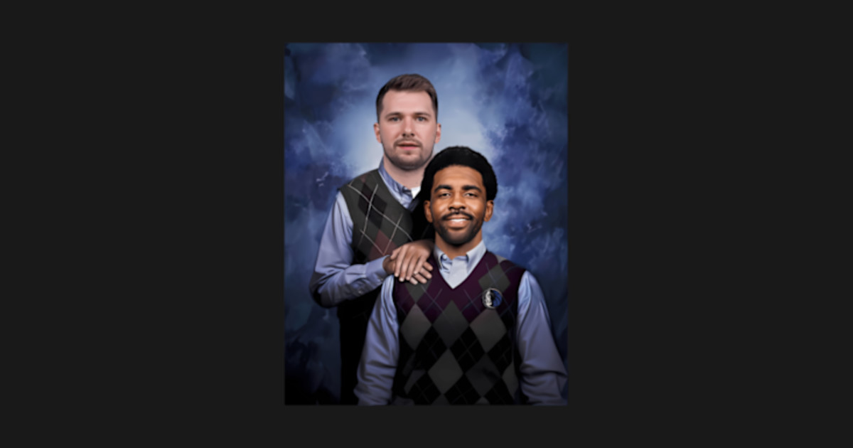 Luka and Kyrie Step Brothers - Luka And Kyrie - T-Shirt | TeePublic