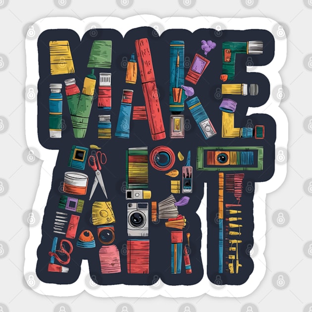 MAKE ART Symbols of Art - Make Art - Sticker | TeePublic