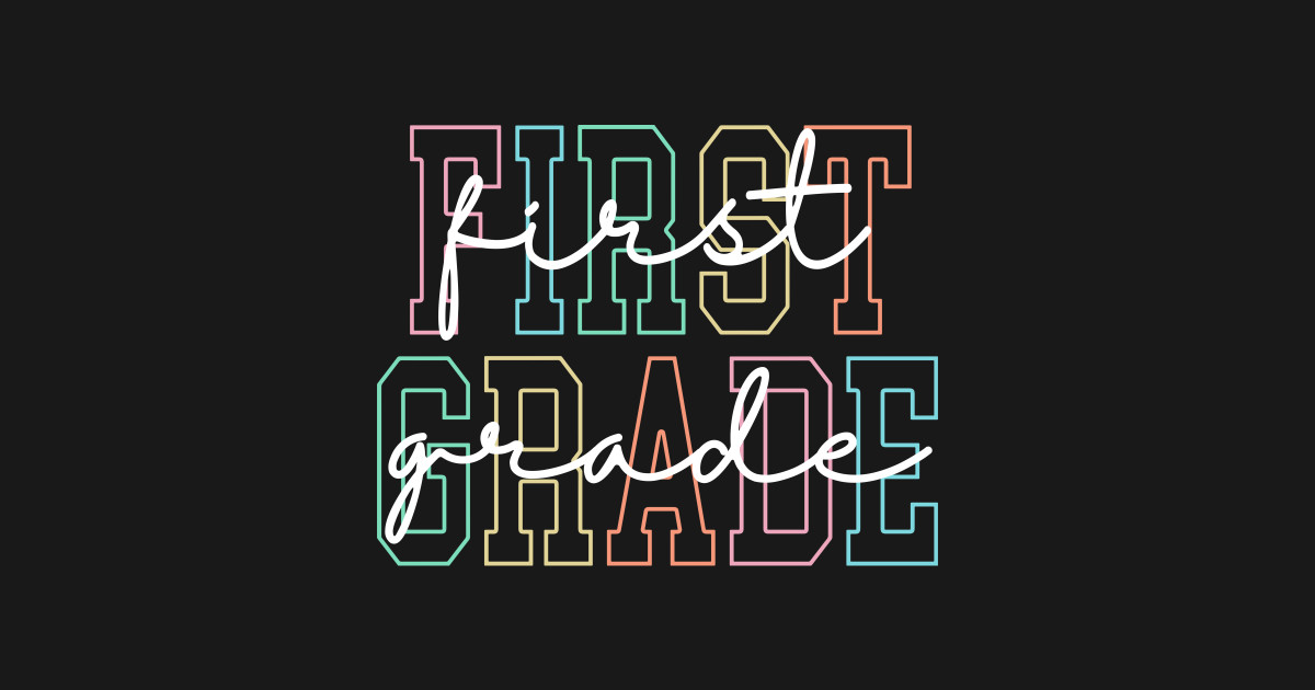 First Grade Teacher, - First Grade Teacher - T-Shirt | TeePublic