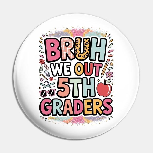 Graduation Design 2025 5th Grade Farewell Bruh We Out 5th Graders