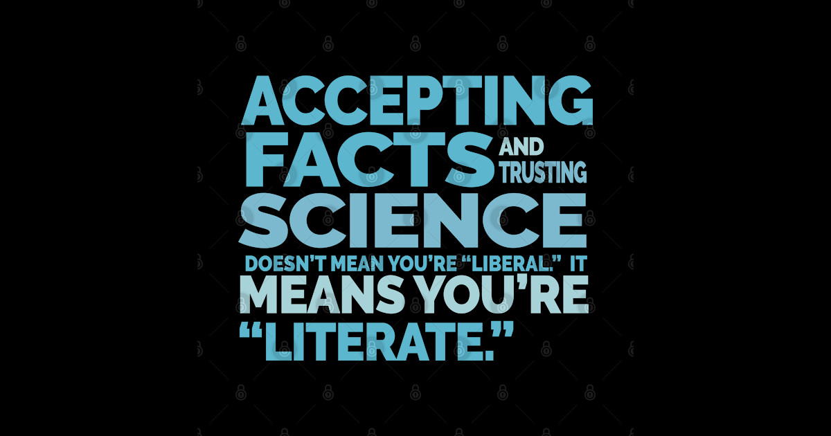 Accepting Facts Trusting Science Literate - Facts Matter - Sticker ...