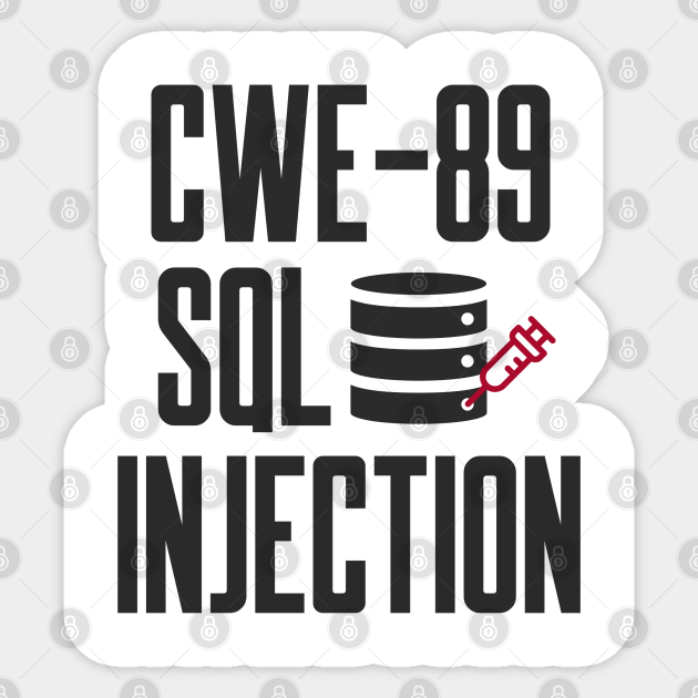 Secure Coding CWE-89 SQL Injection - Owasp - Sticker | TeePublic