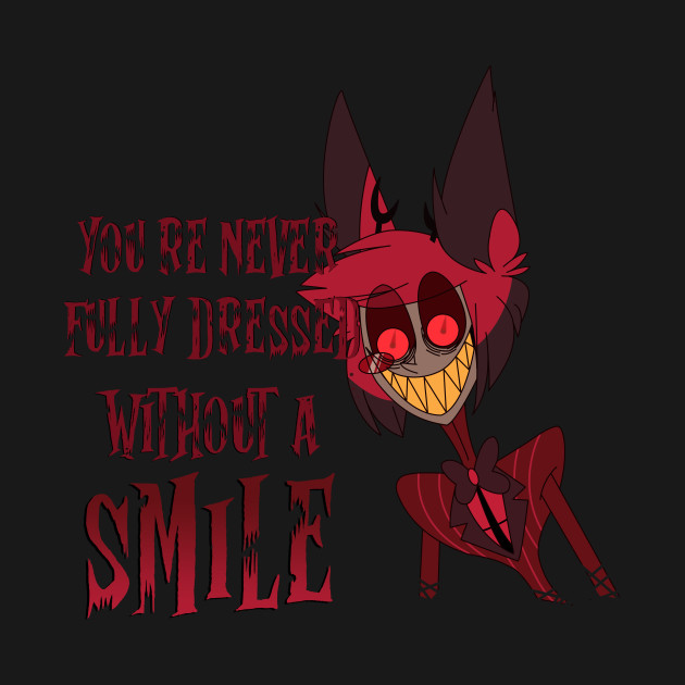 Smile My Dear - Hazbin Hotel - T-Shirt | TeePublic
