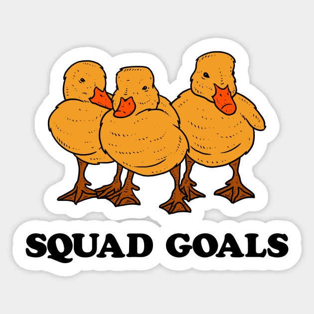 Ducklings Squad Goals - Cute Ironic Funny Ducks - Sticker | TeePublic
