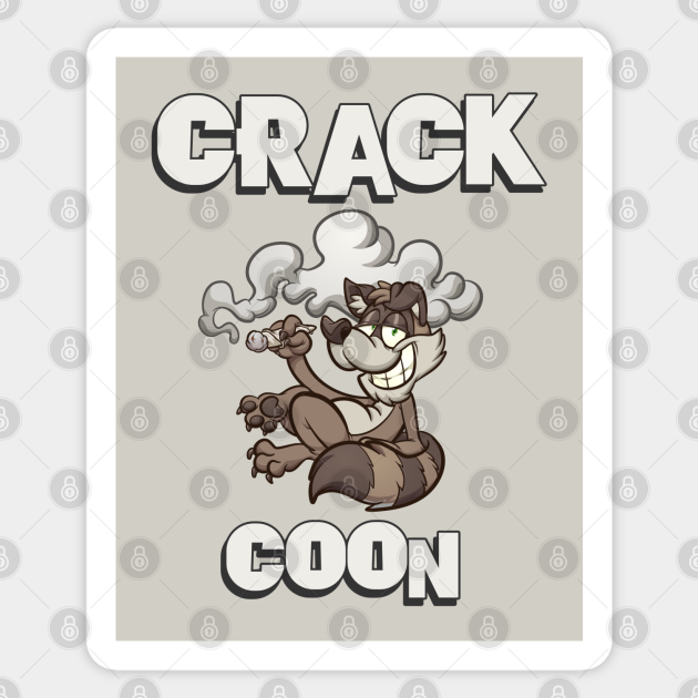 Crack Coon - Raccoon - Sticker | TeePublic