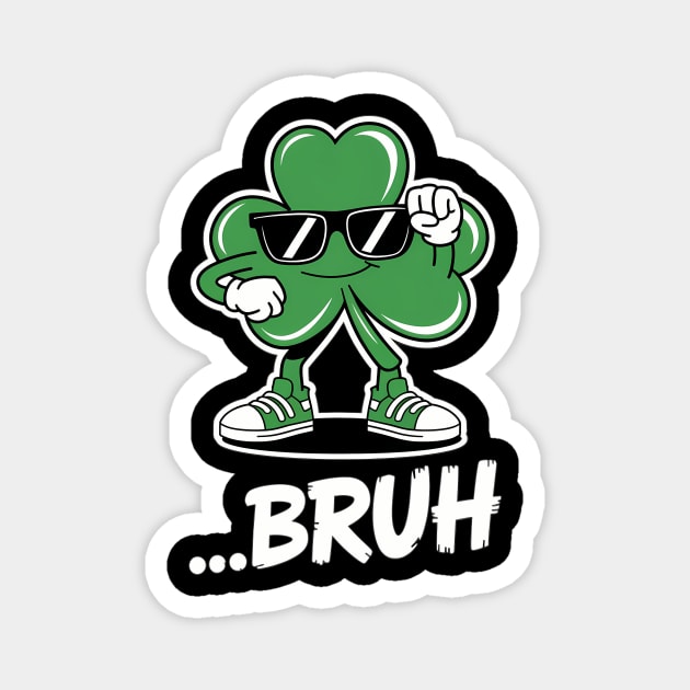 Bruh Dabbing Shamrock Meme St Patricks Day - St Patricks Day - Magnet ...