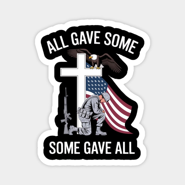 All Gave Some Some Gave All US Flag Soldier Memorial Day - All Gave ...