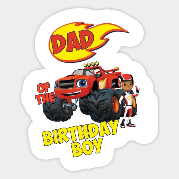 Blaze of Daddy - Blaze - Sticker | TeePublic