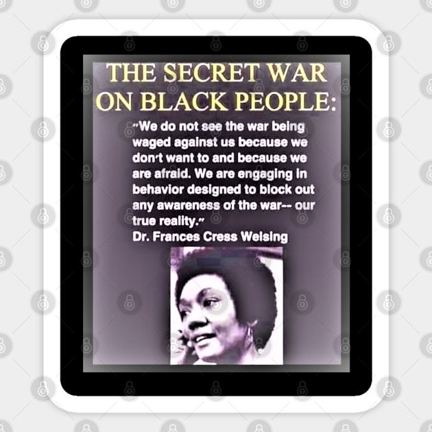 War on Black People - Frances Cress Welsing - Black Power - Sticker ...
