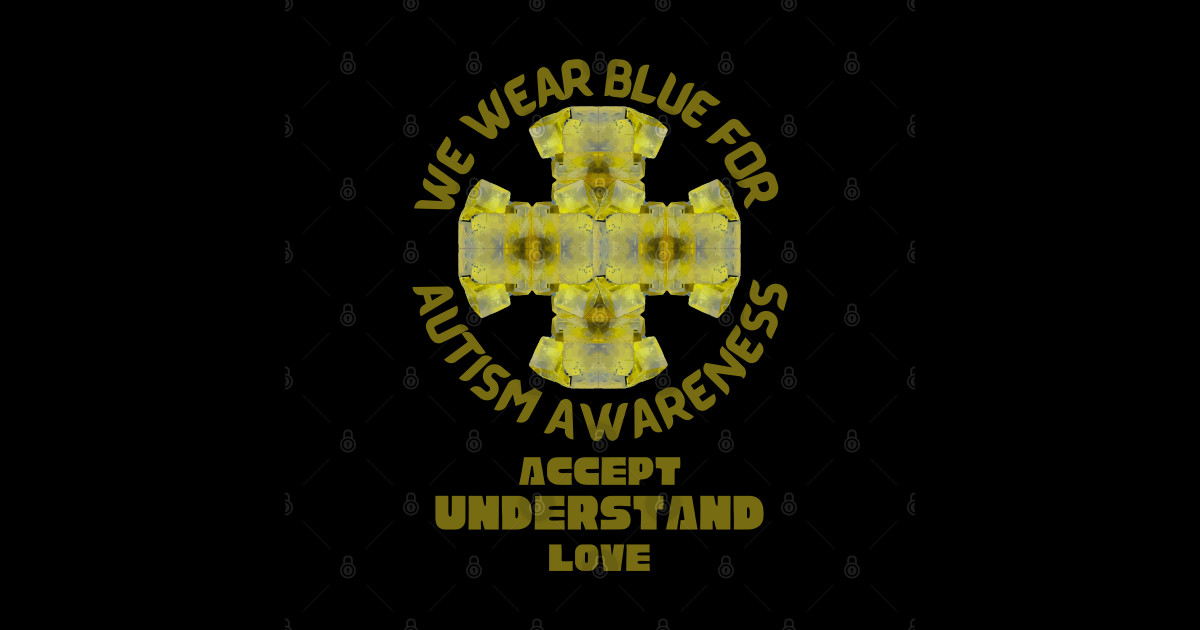 Autism Awareness We Wear Blue for Accept, Understand, Love Radiant Gems ...